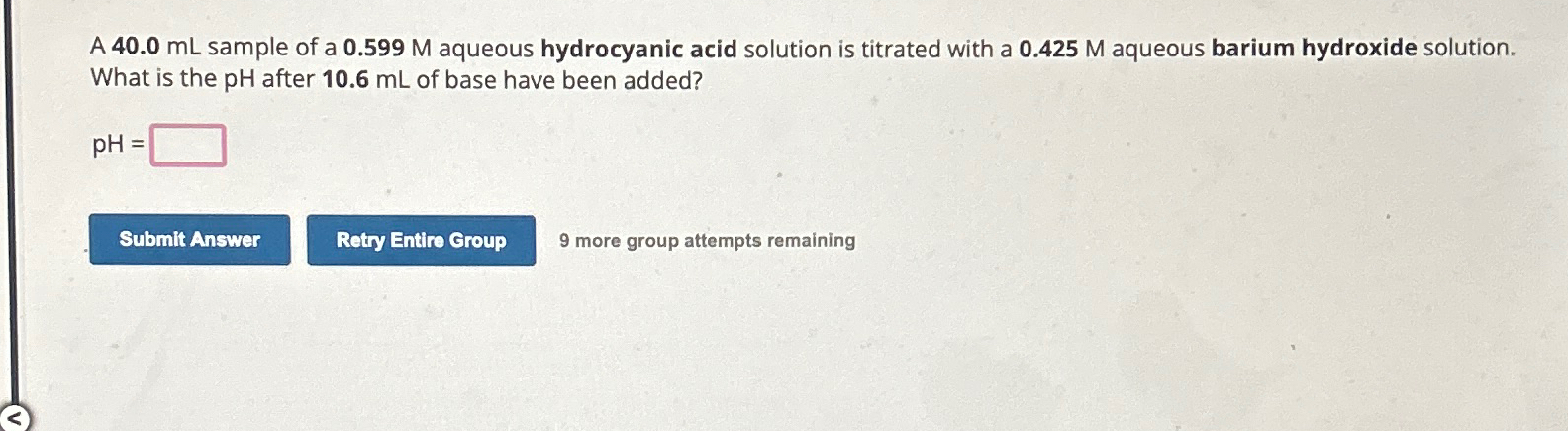 Solved A 40.0mL ﻿sample of a 0.599M ﻿aqueous hydrocyanic | Chegg.com