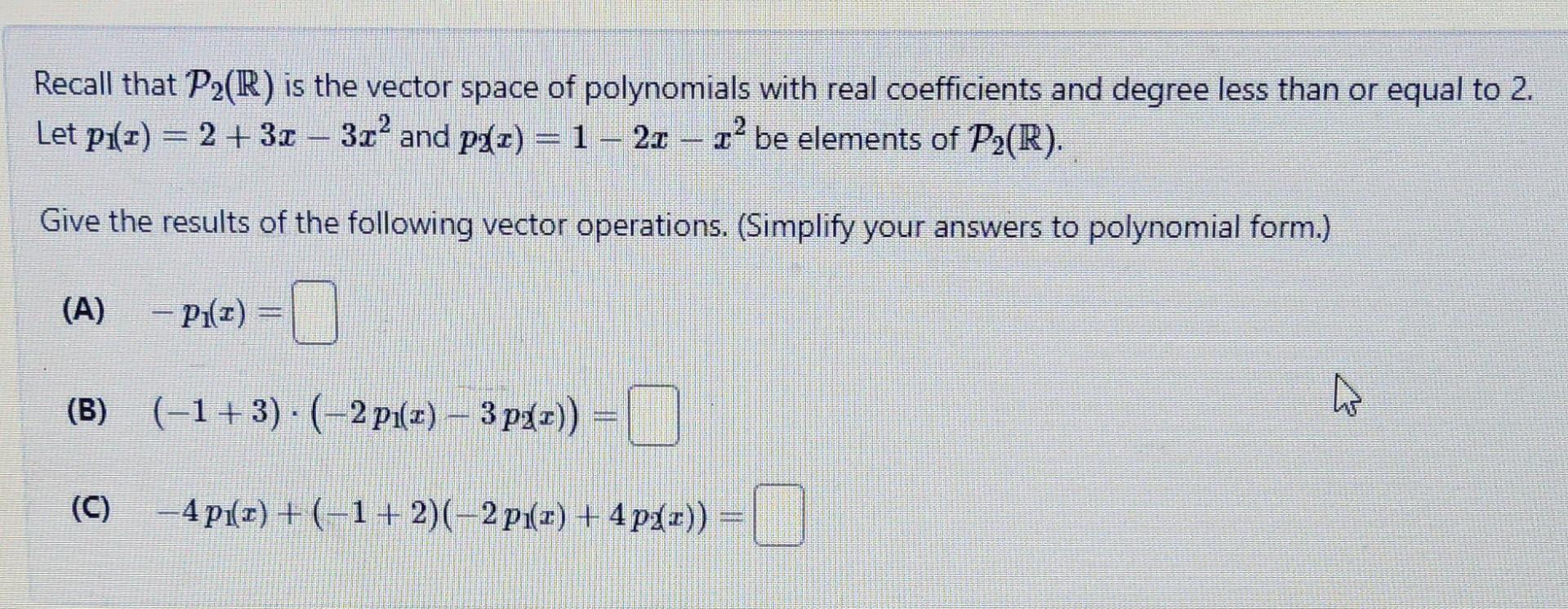 Solved Recall that P2(R) is the vector space of polynomials | Chegg.com