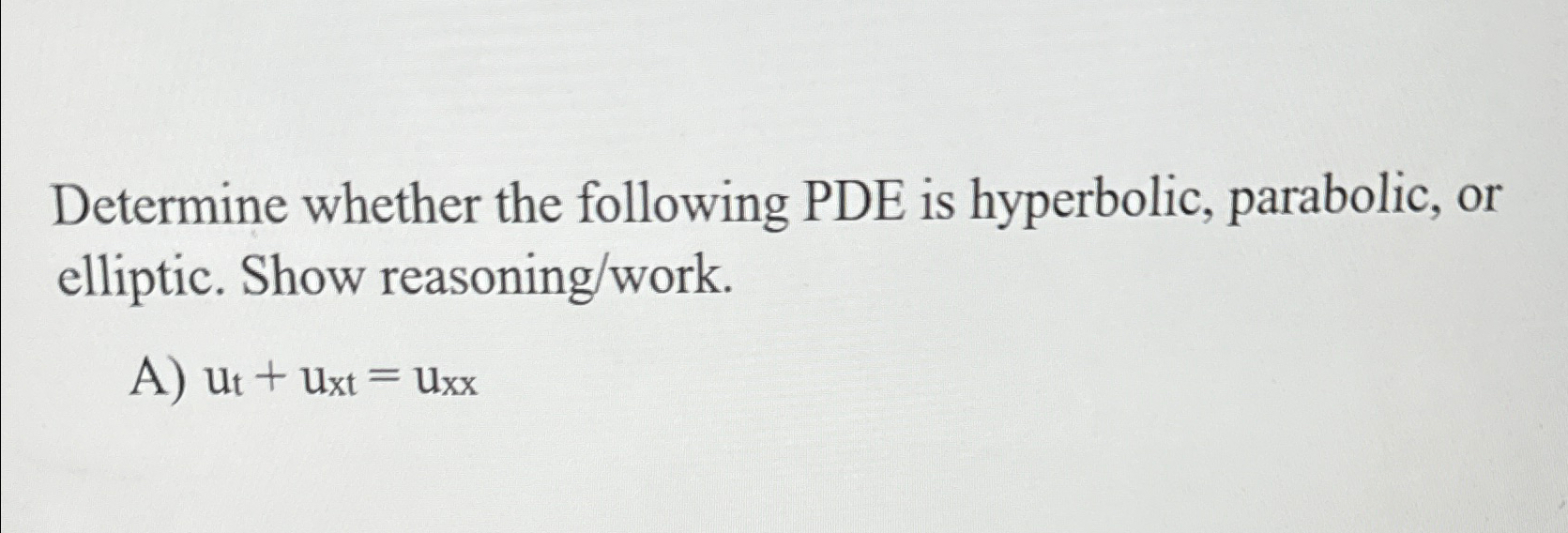 Solved Determine whether the following PDE is hyperbolic, | Chegg.com