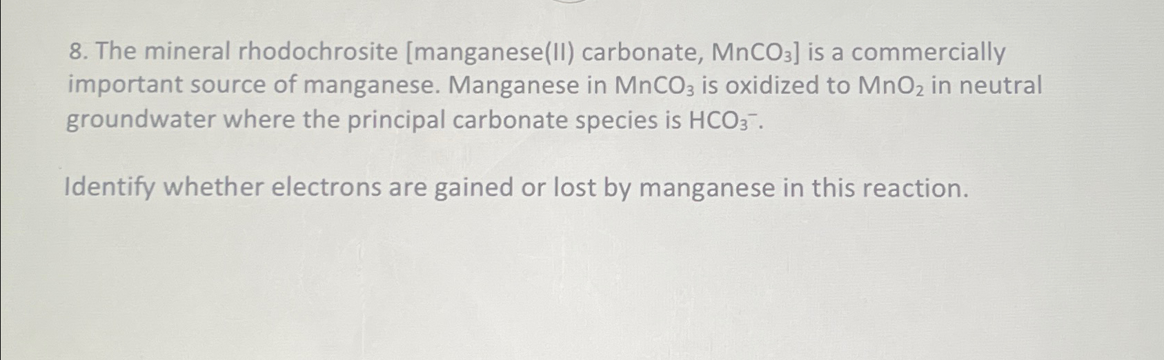 Solved The mineral rhodochrosite [manganese(II) ﻿carbonate, | Chegg.com