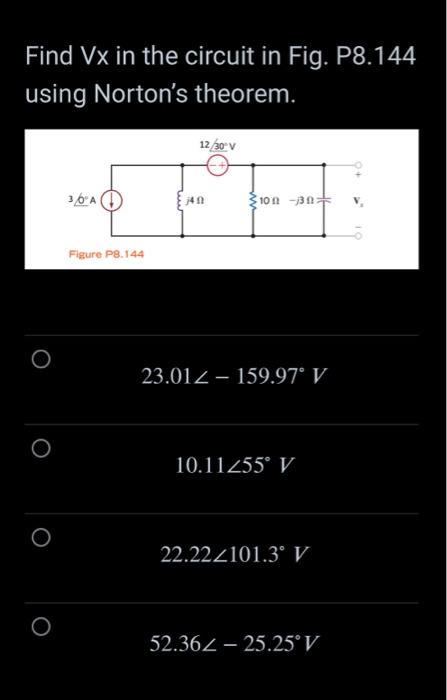Solved Find Vx in the circuit in Fig. P8.144 using Norton's | Chegg.com