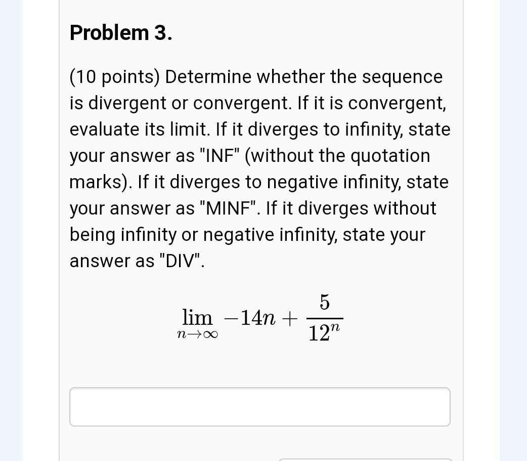 Solved Problem 3. (10 points) Determine whether the sequence | Chegg.com