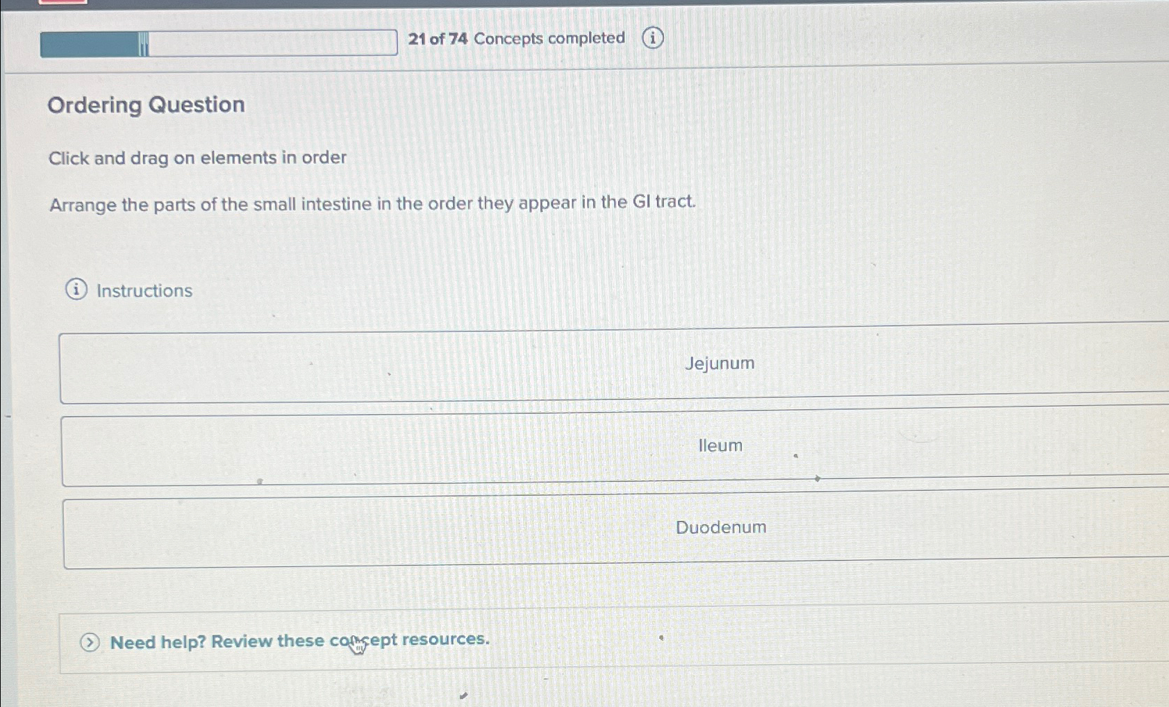 Solved 21 ﻿of 74 ﻿Concepts completed(i)Ordering | Chegg.com