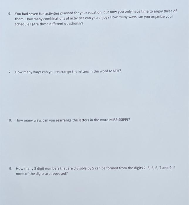 Solved 6. You had seven fun activities planned for your | Chegg.com