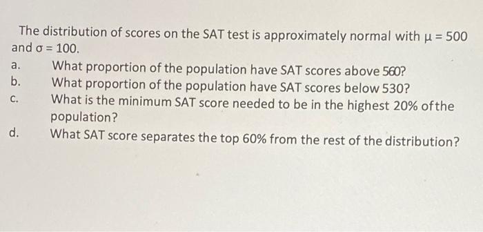 Solved The distribution of scores on the SAT test is | Chegg.com