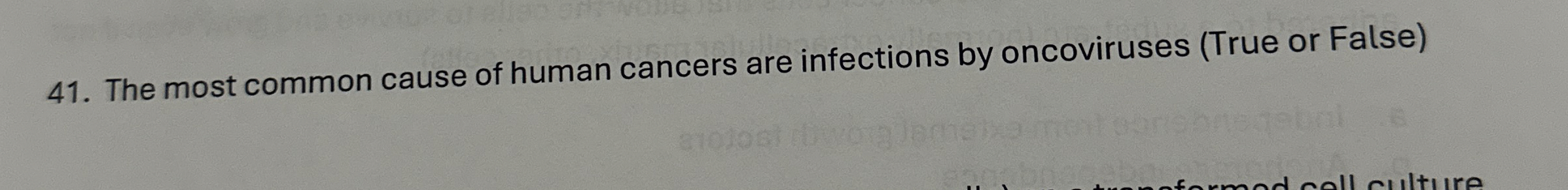 Solved The most common cause of human cancers are infections | Chegg.com