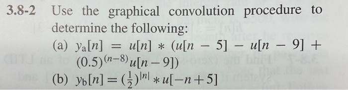 Solved 3.8-2 Use the graphical convolution procedure to | Chegg.com