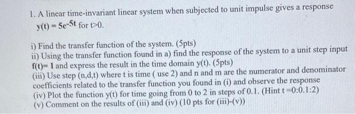 Solved 1. A linear time-invariant linear system when | Chegg.com