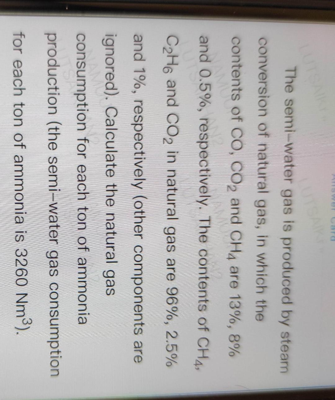 Solved Answer Cara LUTSAIKY The semi-water gas is produced | Chegg.com