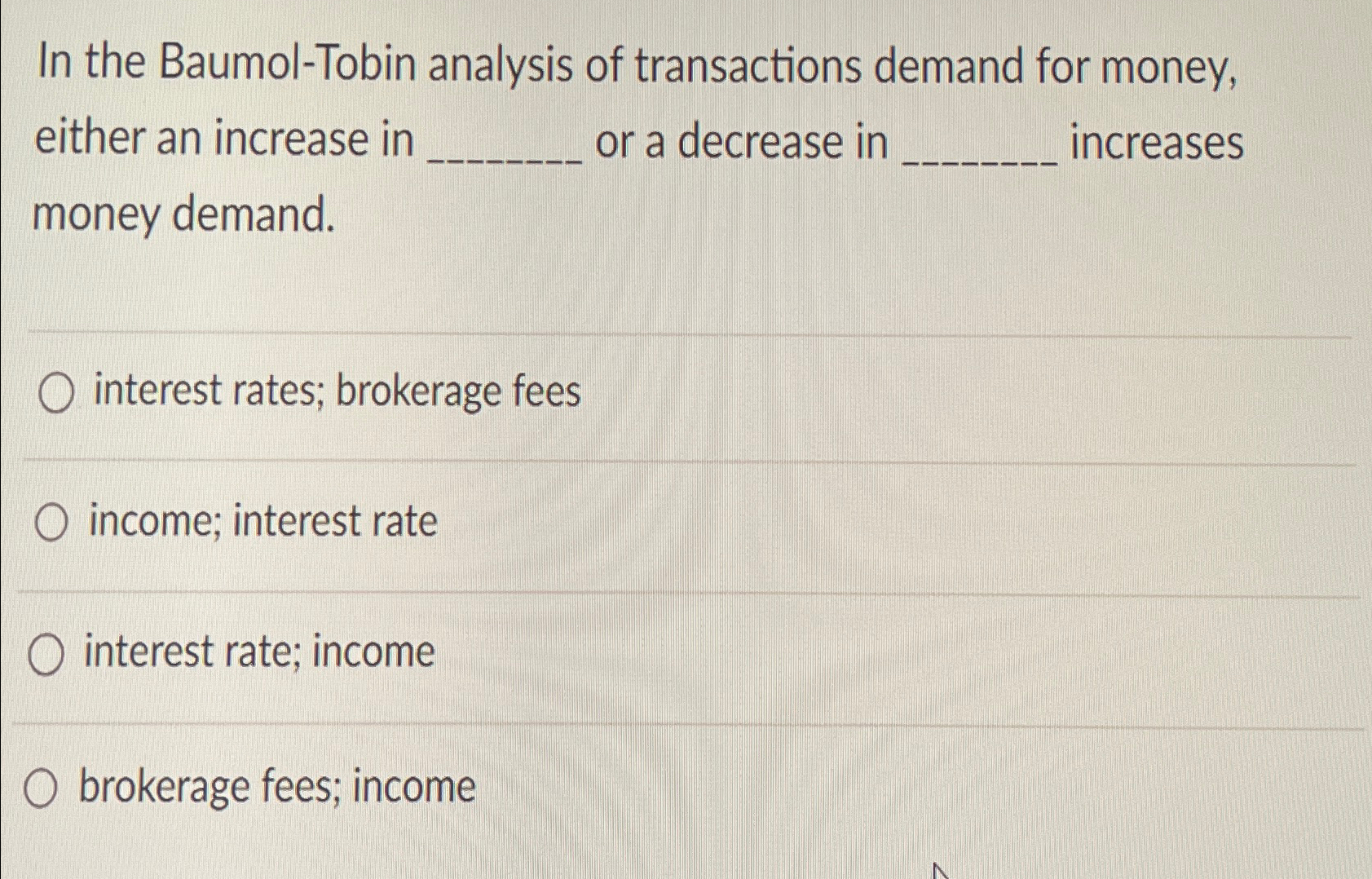 Solved In the Baumol-Tobin analysis of transactions demand | Chegg.com