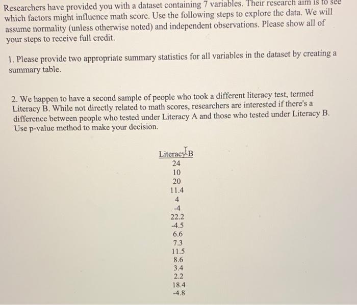 Solved Researchers have provided you with a dataset | Chegg.com