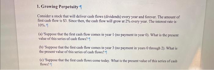 Solved 1. Growing Perpetuity ना Consider a stock that will | Chegg.com