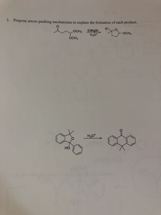 Solved 3. Propose arrow-pushing mechanisms to explain the | Chegg.com