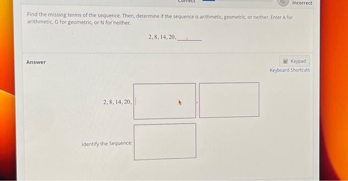 Solved Find The Missing Terms Of The Sequence Then 