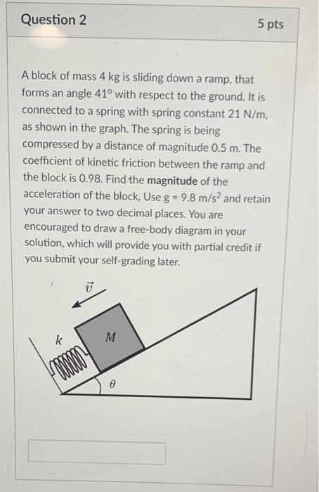 Solved A block of mass 4 kg is sliding down a ramp, that | Chegg.com