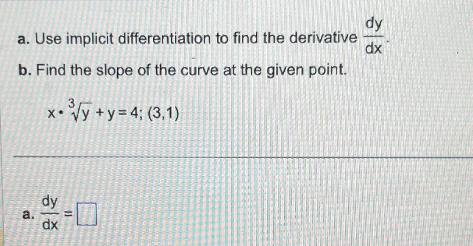 Solved a. ﻿Use implicit differentiation to find the | Chegg.com