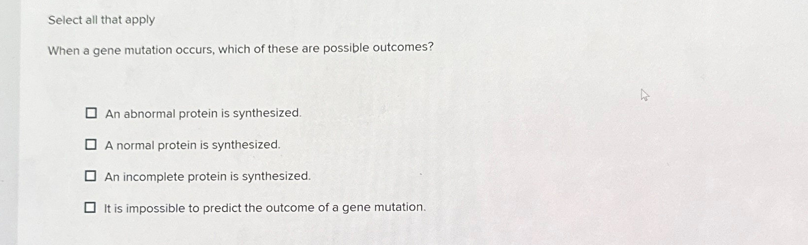 Solved Select all that applyWhen a gene mutation occurs, | Chegg.com