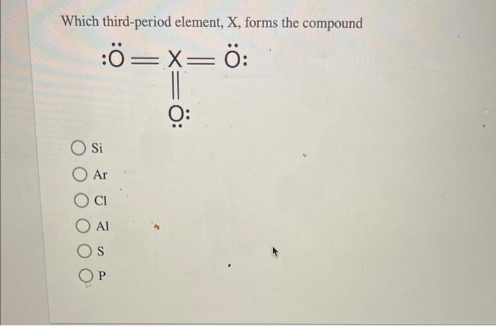 Solved Which third-period element, X, forms the compound | Chegg.com