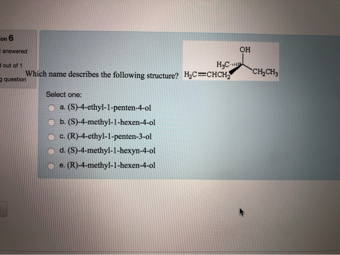 Solved on 6 answered OH out of 1 H2CH Which name describes | Chegg.com