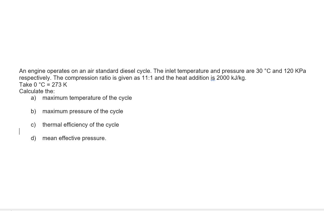 Solved An engine operates on an air standard diesel cycle. | Chegg.com