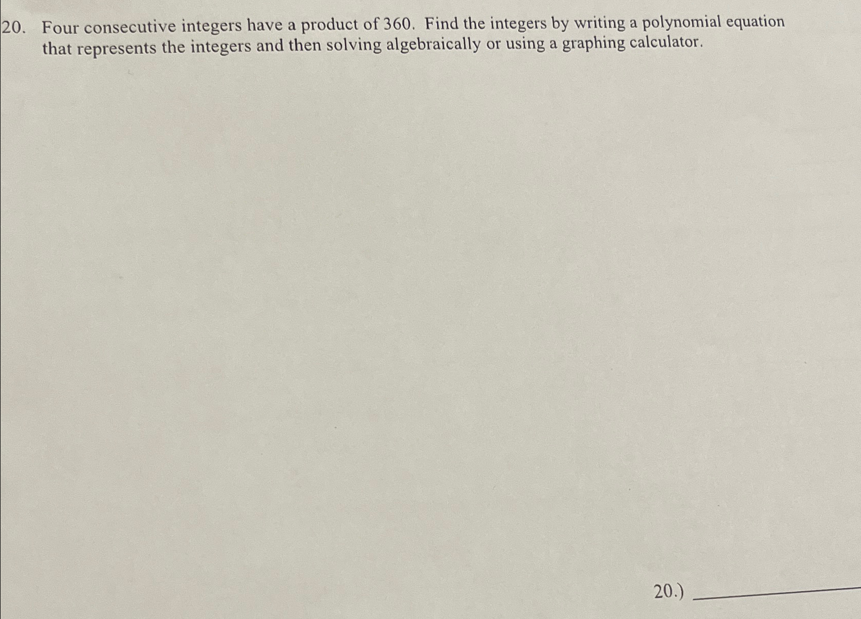 Solved Four consecutive integers have a product of 360 . | Chegg.com