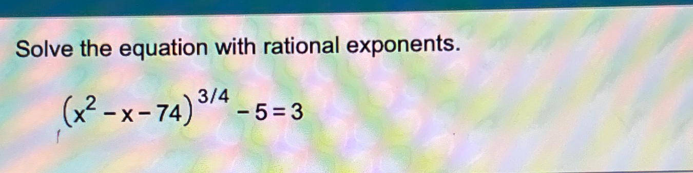 Solved Solve the equation with rational | Chegg.com