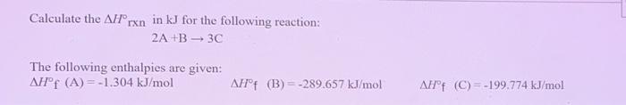 Solved Calculate the ΔH∘rxn in kJ for the following | Chegg.com