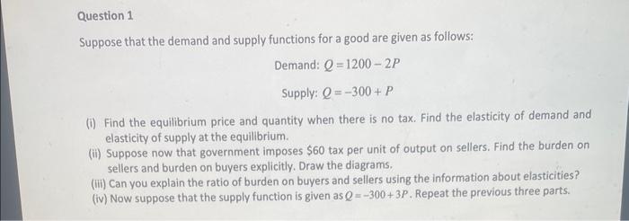 Solved Suppose that the demand and supply functions for a | Chegg.com