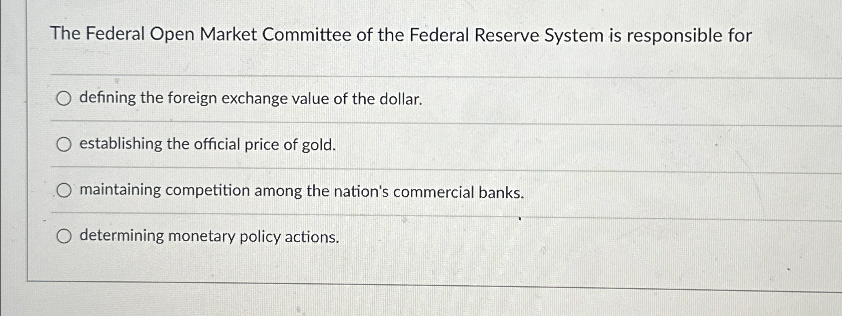Solved The Federal Open Market Committee of the Federal | Chegg.com