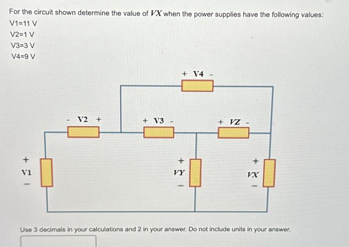 Solved For the circuit shown determine the value of VX when | Chegg.com