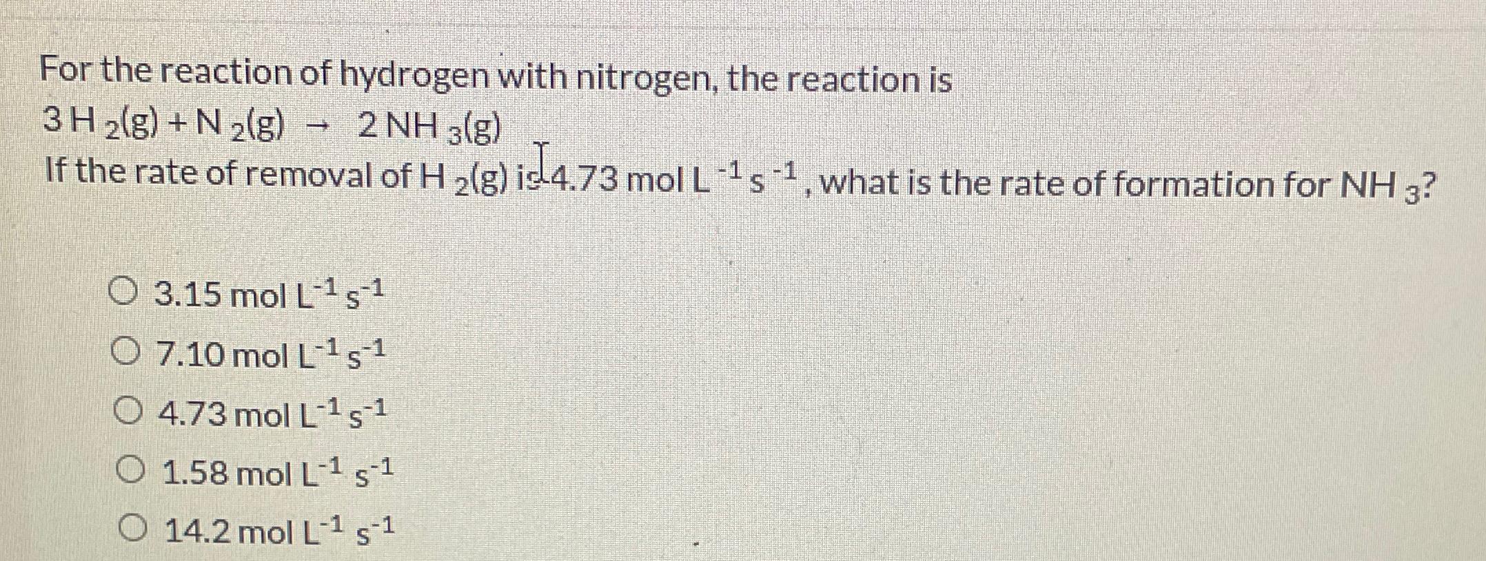 Solved For the reaction of hydrogen with nitrogen, the | Chegg.com