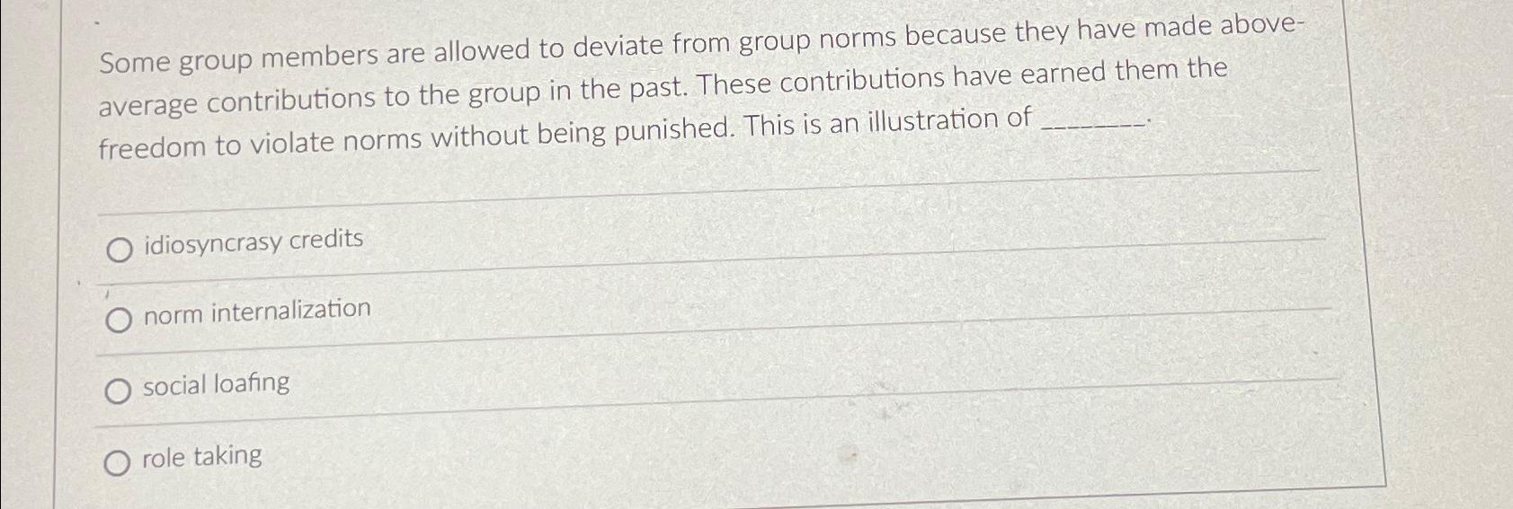 Solved Some group members are allowed to deviate from group | Chegg.com