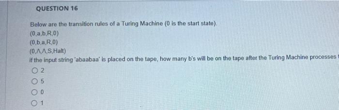 Solved QUESTION 16 Below are the transition rules of a | Chegg.com