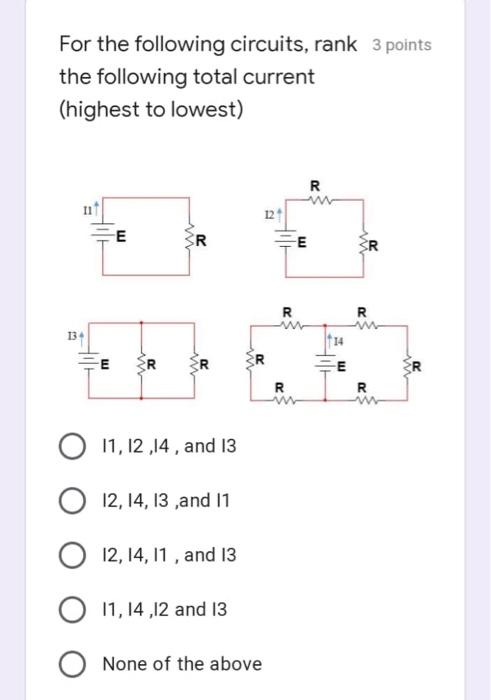 Solved For the following circuits, rank 3 points the | Chegg.com