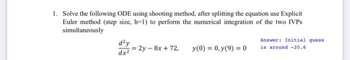 Solved 1. Solve the following ODE using shooting method, | Chegg.com