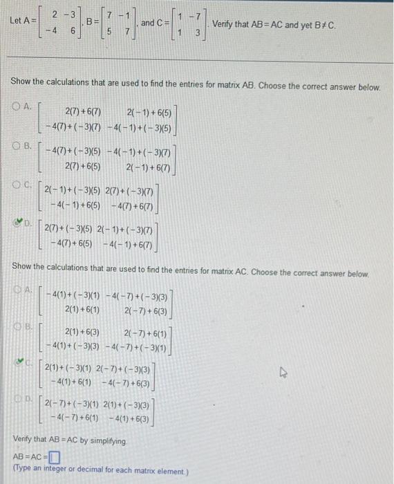 Solved Let A=[2−4−36],B=[75−17], and C=[11−73]. Verify that | Chegg.com