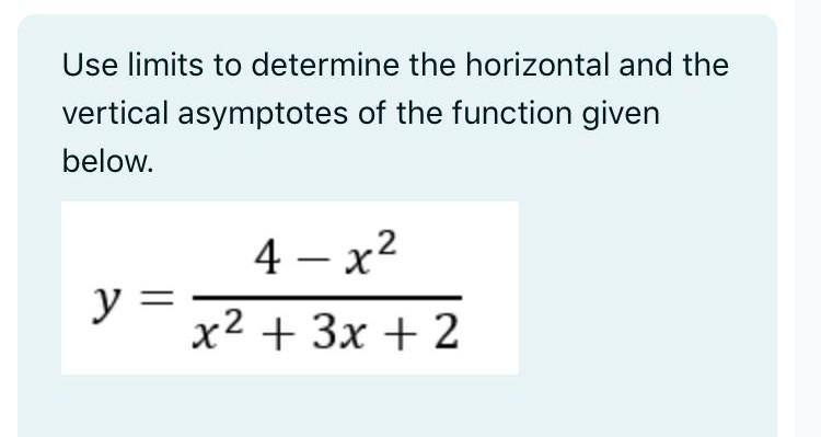 Solved Use limits to determine the horizontal and the | Chegg.com