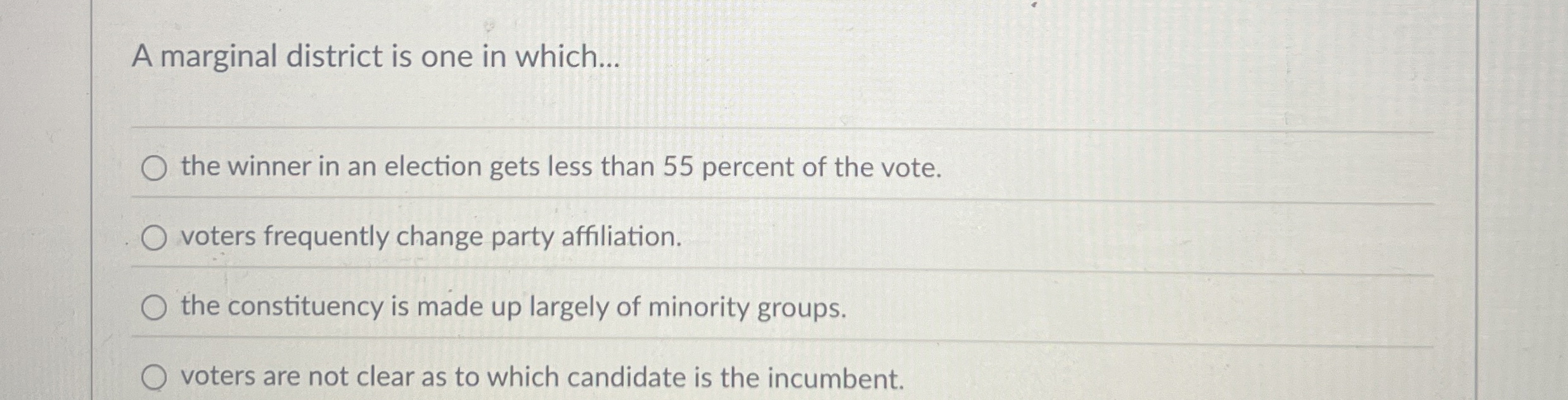 Solved A marginal district is one in which...the winner in | Chegg.com