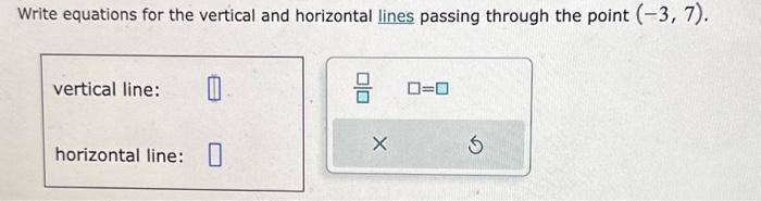Solved Write equations for the vertical and horizontal lines | Chegg.com