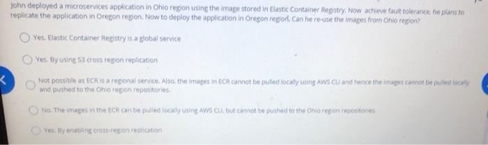 Solved John deployed a microservices application in Ohio | Chegg.com