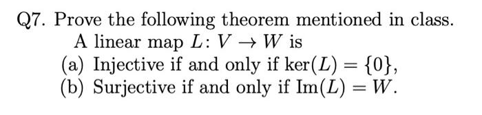 Solved Q7. Prove the following theorem mentioned in class. A | Chegg.com