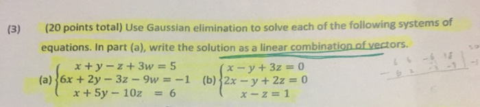 Solved (3) (20 points total) Use Gaussian elimination to | Chegg.com