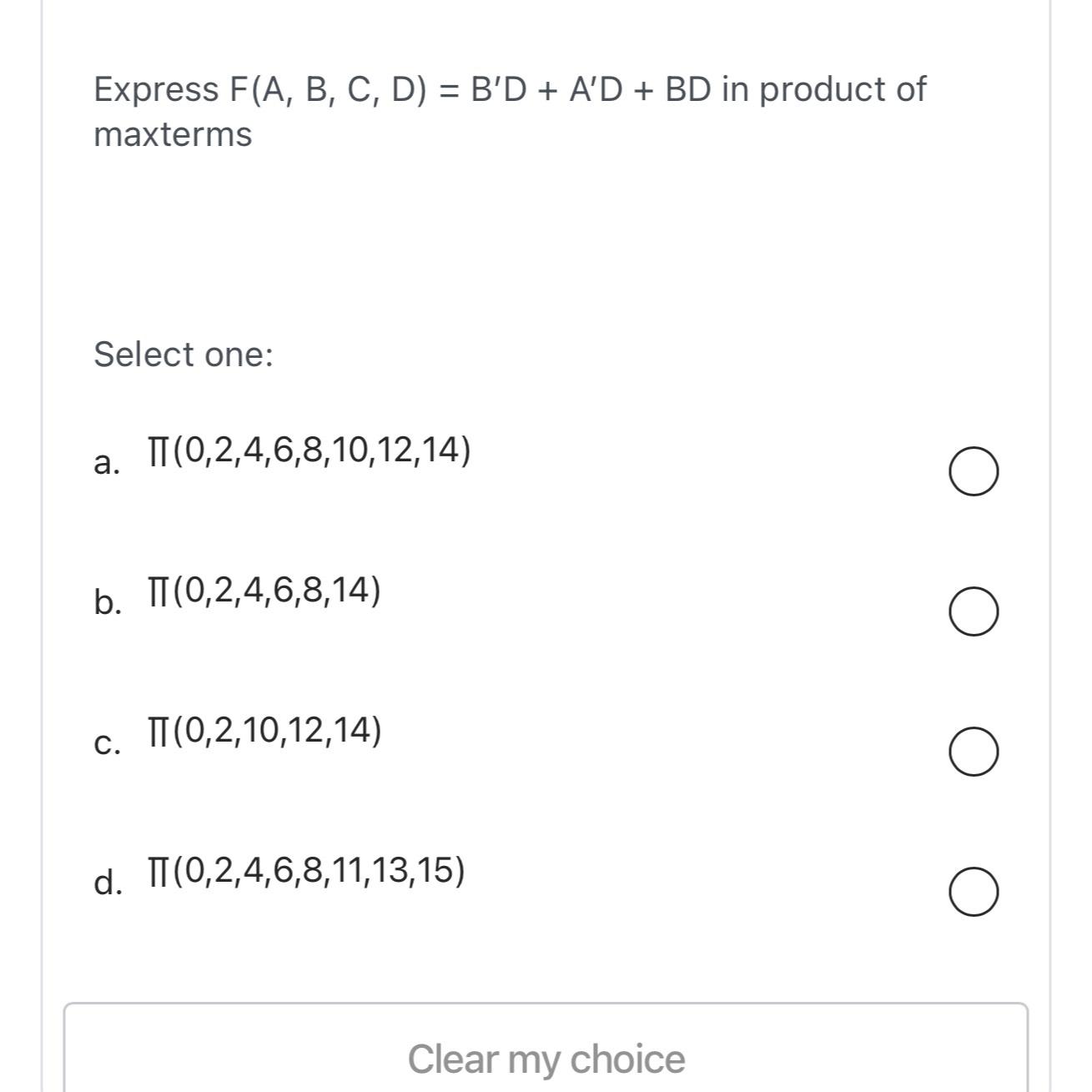 Solved Express F(A,B,C,D)=B'D+A'D+BD ﻿in product of | Chegg.com
