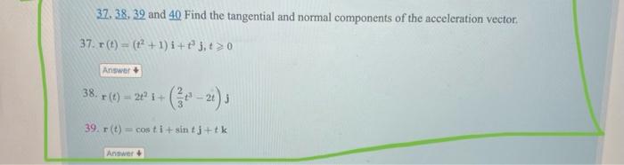 Solved 37. r(t)=(t2+1)i+t3j,t⩾0 Answer | Chegg.com
