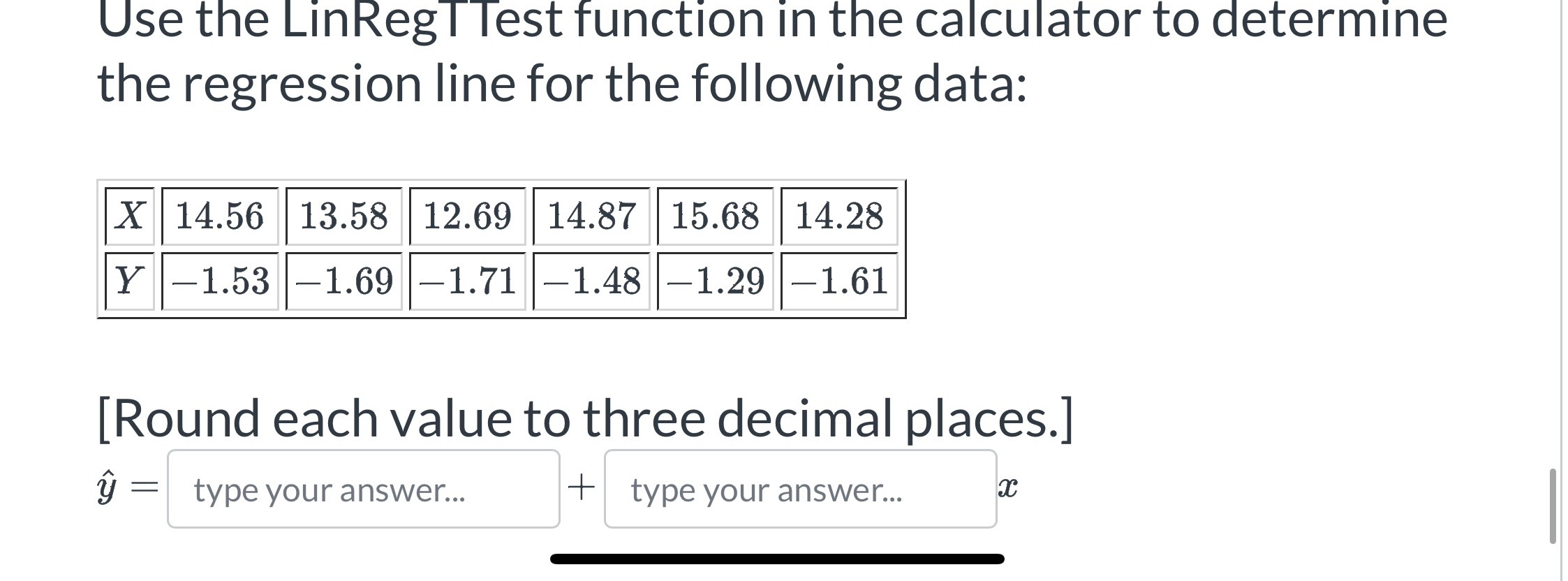 Solved Use the LinRegTTest function in the calculator to | Chegg.com