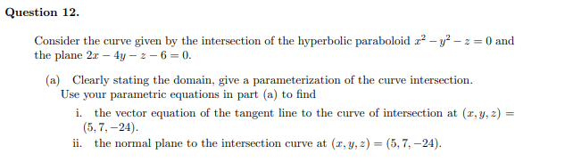 Solved Question 12.Consider the curve given by the | Chegg.com