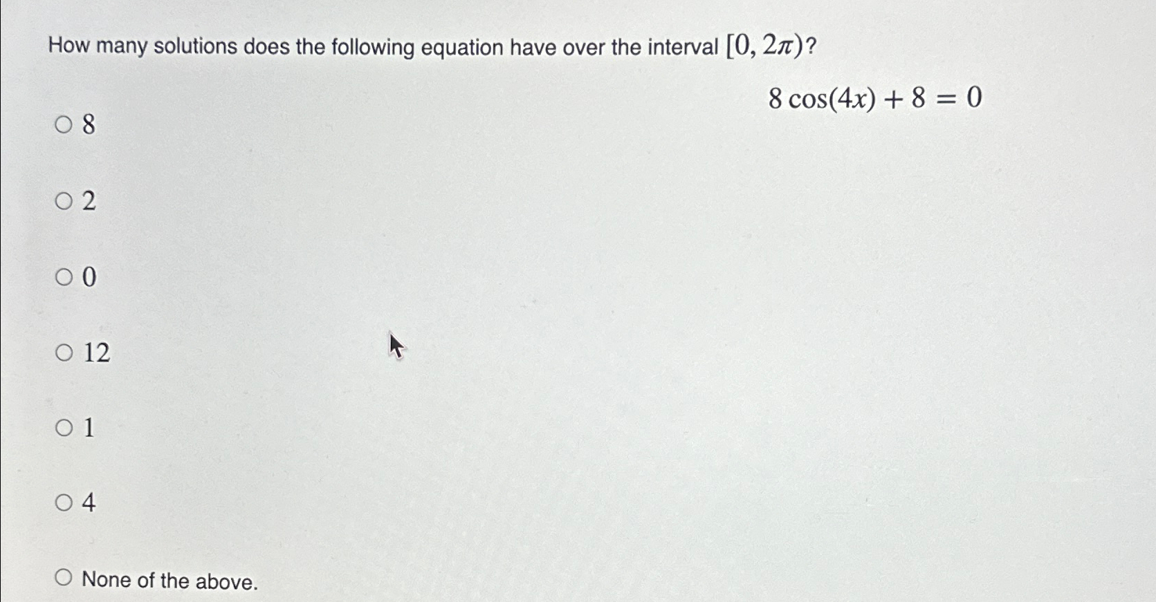 Solved How many solutions does the following equation have | Chegg.com