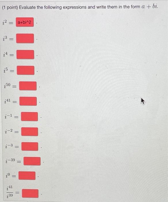 Solved (1 point) Evaluate the following expressions and | Chegg.com