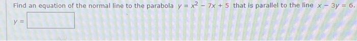 Solved Find an equation of the normal line to the parabola | Chegg.com