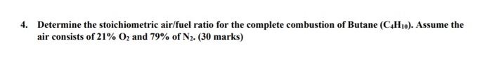 Solved 4. Determine the stoichiometric air/fuel ratio for | Chegg.com